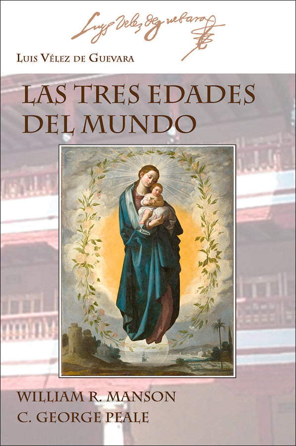 "LAS TRES EDADES DEL MUNDO," by Luis Vélez de Guevara – Linguatext