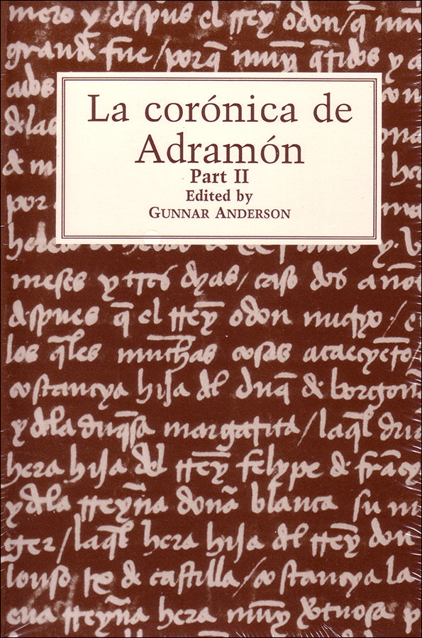 "La corónica de Adramón, (Parts 1 & 2)" edited by Gunnar Anderson ...