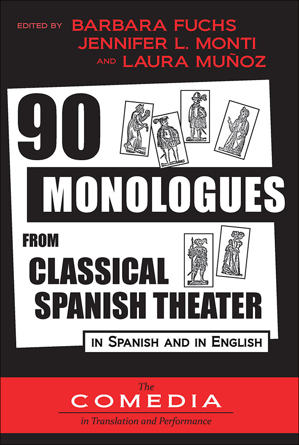 "90 Monologues from Classical Spanish Theater," Edited by Fuchs/Monti ...
